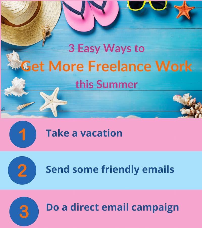 3 Easy Ways to Get More Freelance Work this Summer